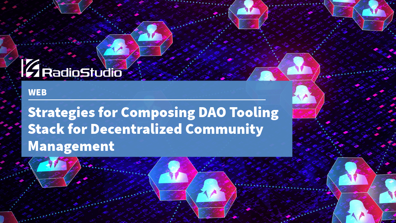 Strategies for Composing DAO Tooling Stack for Decentralized Community ...